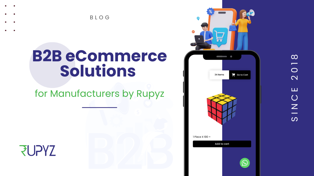 B2B E-Commerce Solutions for Manufacturers by Rupyz - Rupyz: B2B E-Commerce & Sales Automation ...