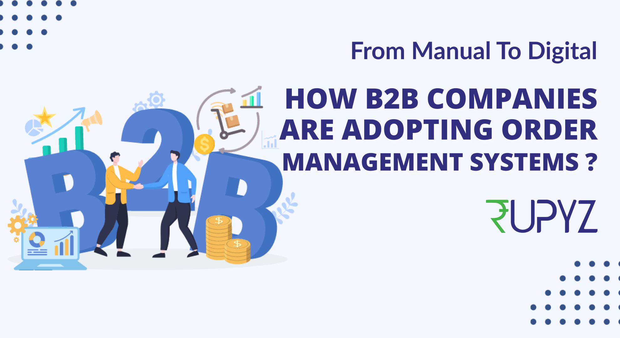 Digital Transformation in B2B: How Order Management Systems are ...