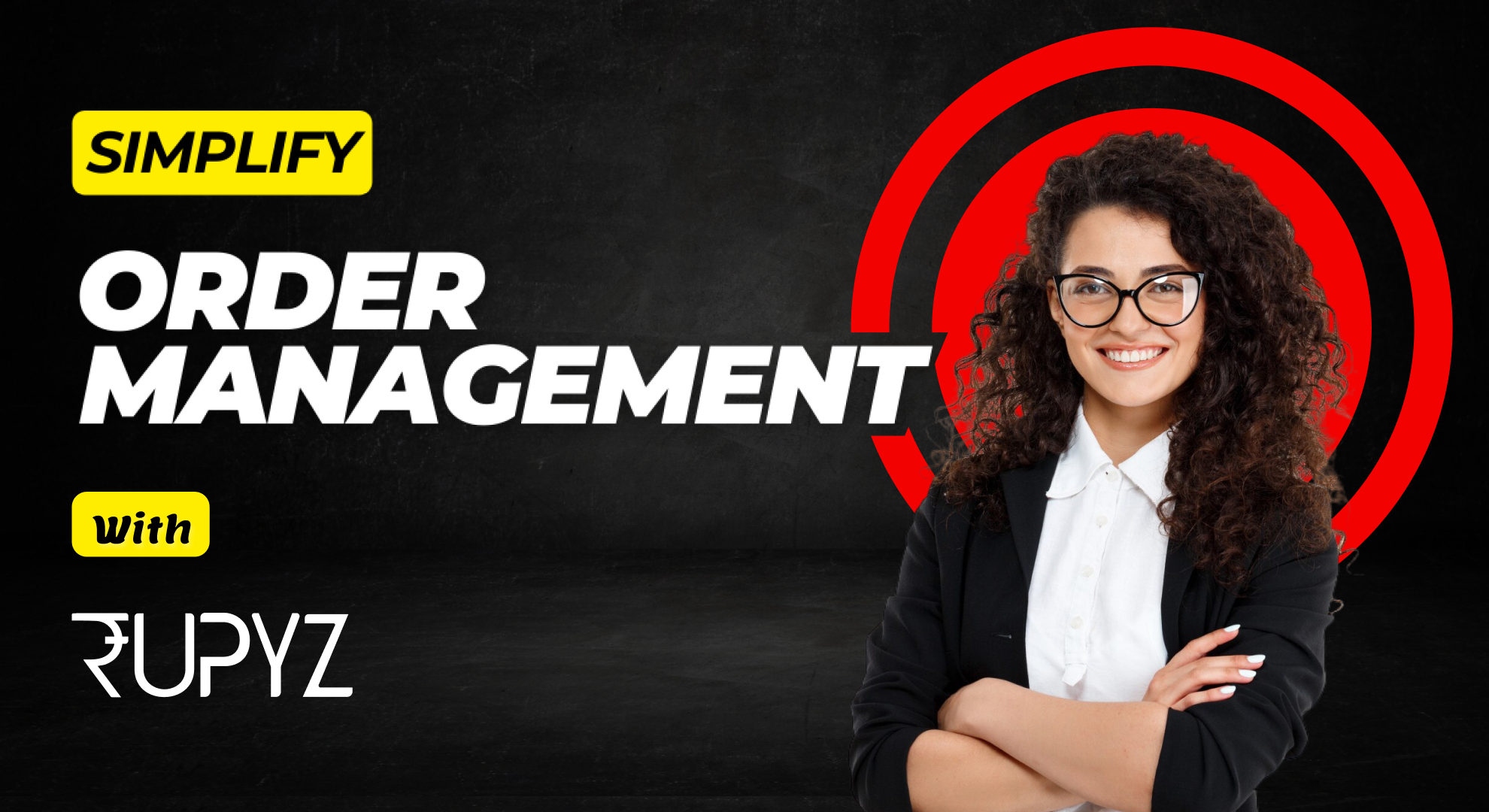 How to Simplify and Automate Order Management Systems with Rupyz - Rupyz: B2B E-Commerce & Sales ...