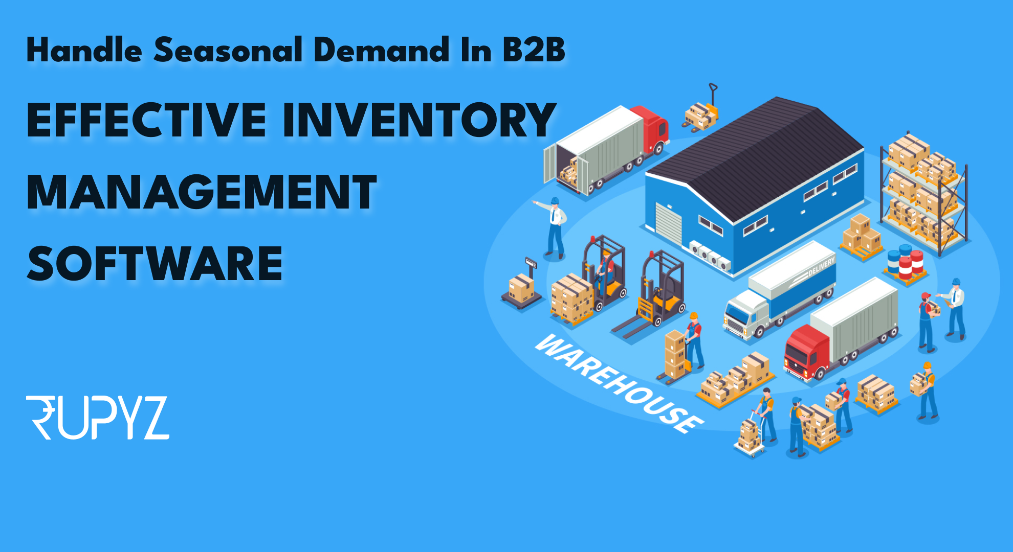 Inventory Management Software for Seasonal Demand in B2B